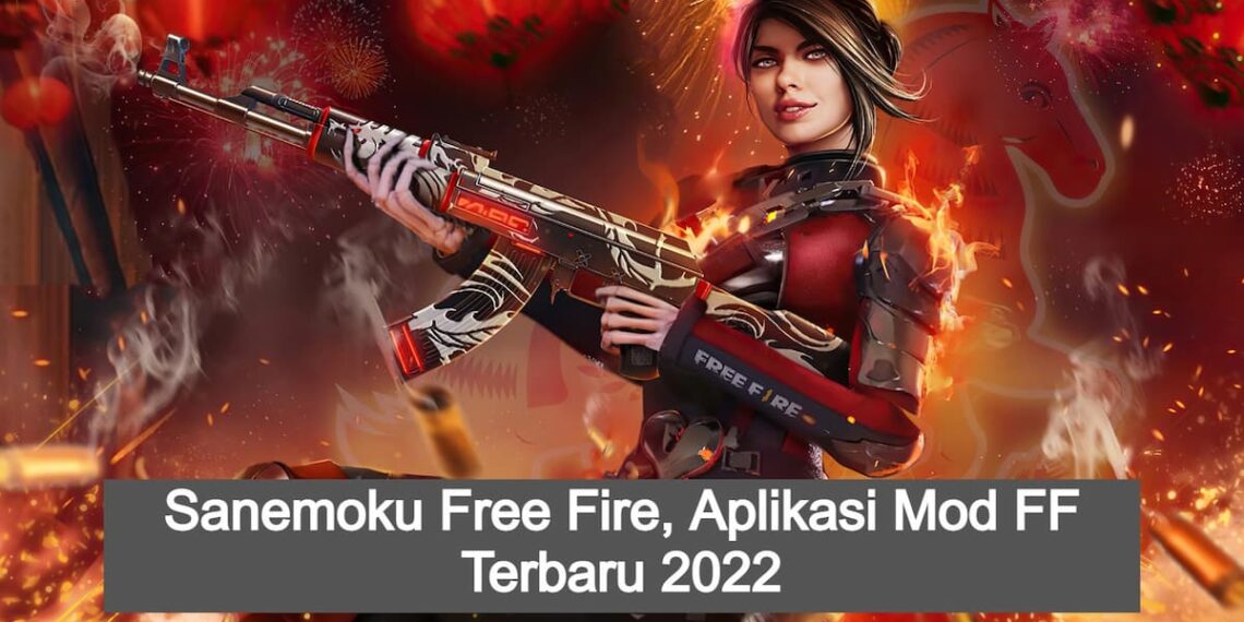 Link Download Sanemoku FF, Mod Cheat Free Fire Versi Terbaru 2022 ...