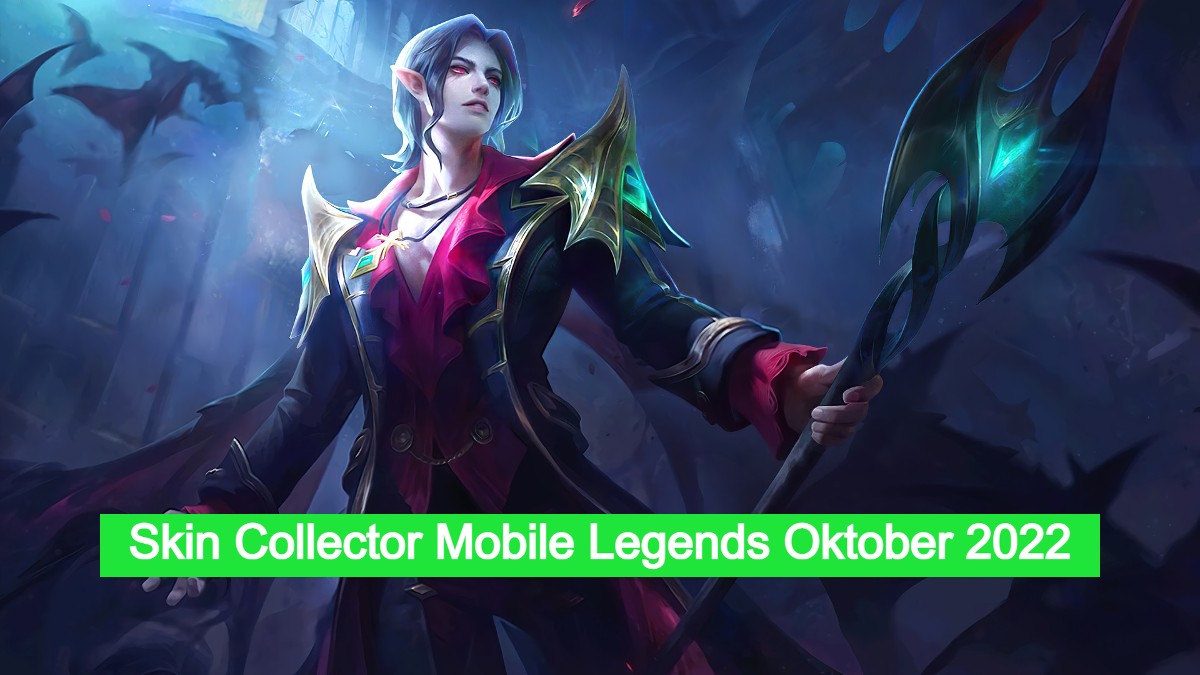 Bocoran Skin Collector Oktober 2022 Mobile Legends, Untuk Hero Ini ...