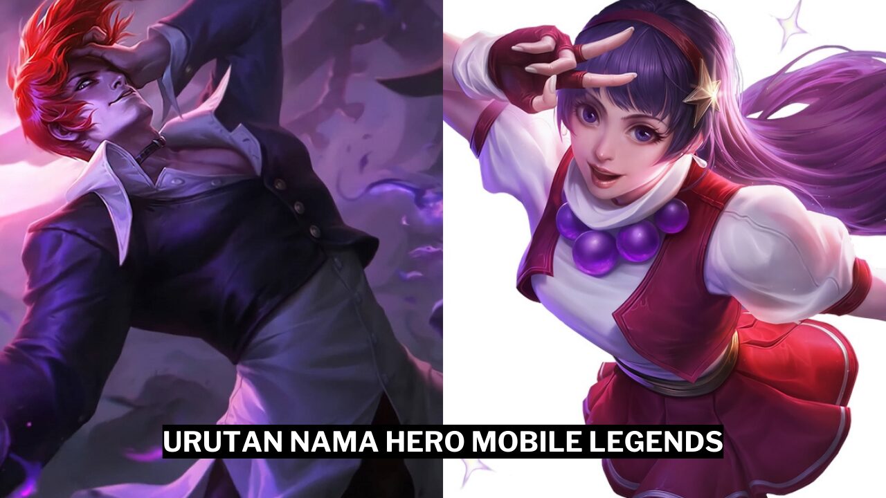 Urutan Hero Mobile Legends Terbaru 2024
