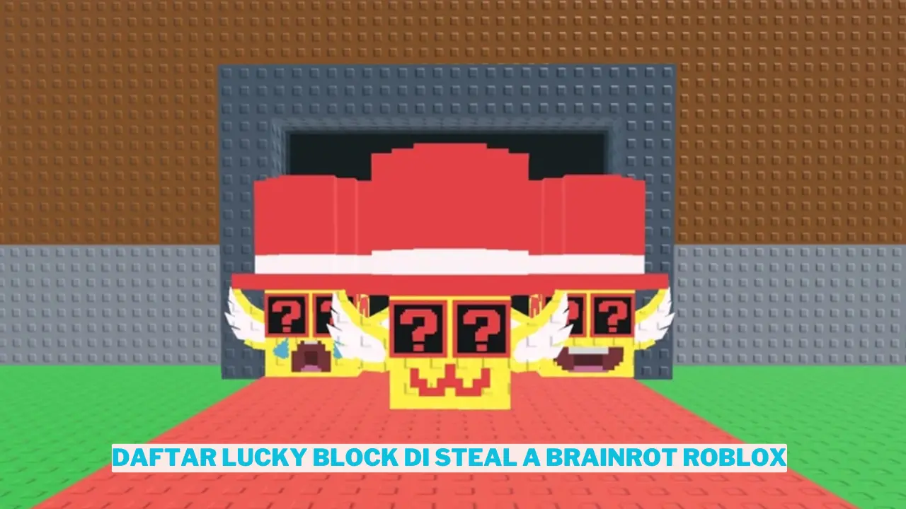 Daftar Lucky Block di Steal a Brainrot Roblox dan Cara Mendapatkannya ...